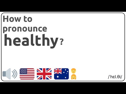 How to pronounce healthy in english?