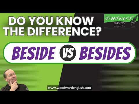 BESIDE vs. BESIDES What is the difference? | Learn English Grammar | BESIDE or BESIDES?