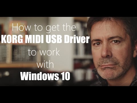 How to get the KORG MIDI USB Driver to work with Windows 10