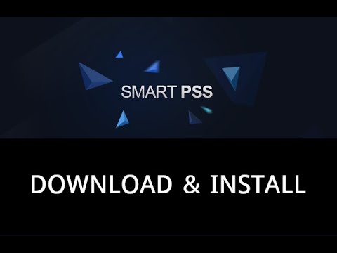 Dahua Smart PSS | How to Download & Install