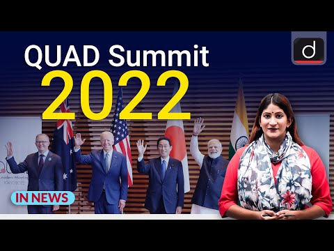 QUAD Summit 2022 - IN NEWS | Drishti IAS English