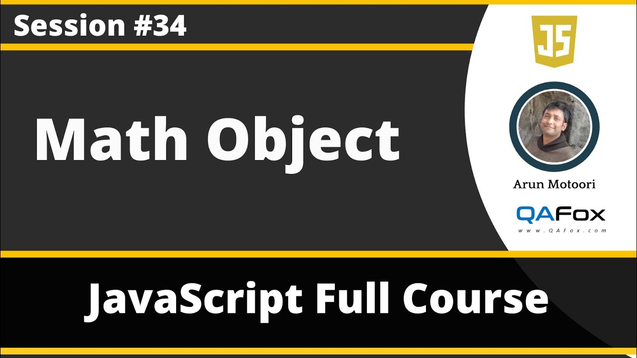Math Object in JavaScript (JavaScript for Beginners - Part 34)