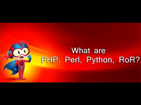 What are PHP, Perl, Python and Ruby on Rails?