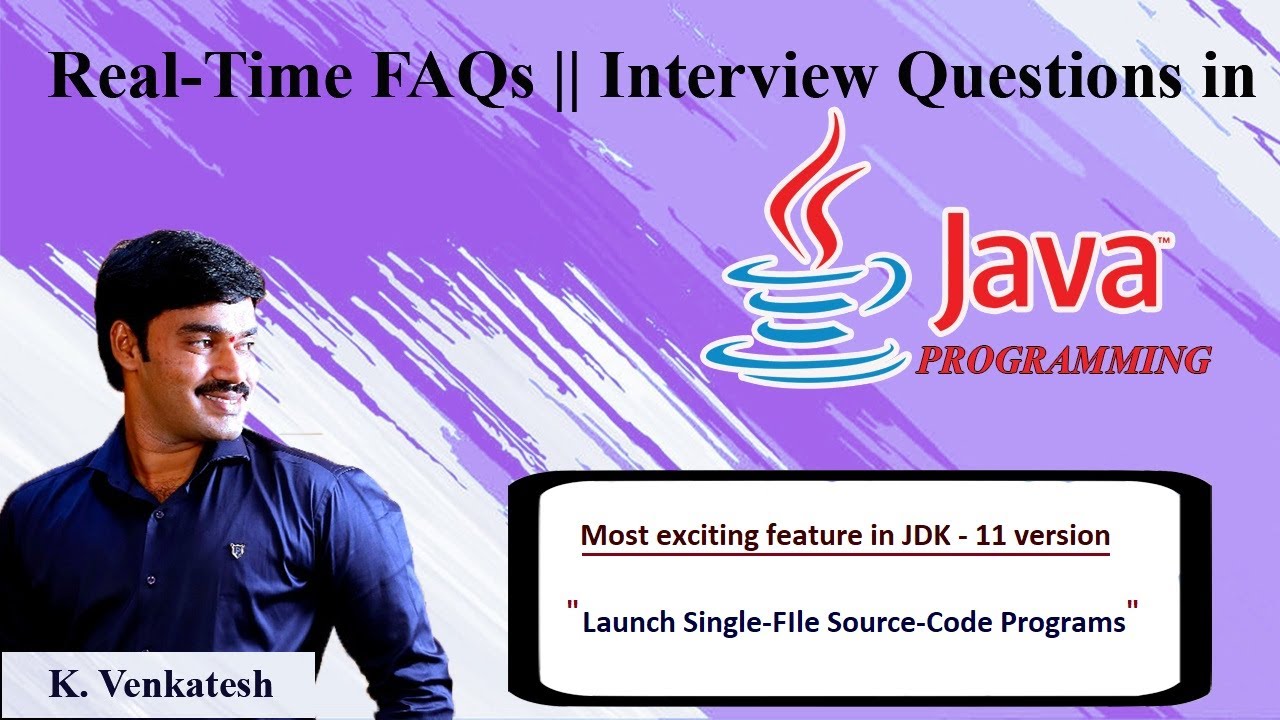 8. Can we run a  java program without compilation?|Launch Single-File Source-Code Programs- Java 11V