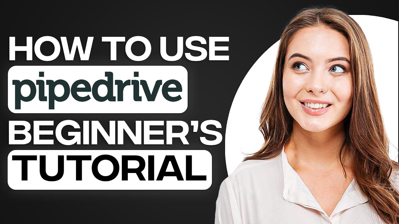 Pipedrive CRM Tutorial 2026: How To Use Pipedrive For Beginners
