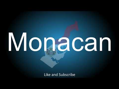 How to correctly pronounce - Monacan.