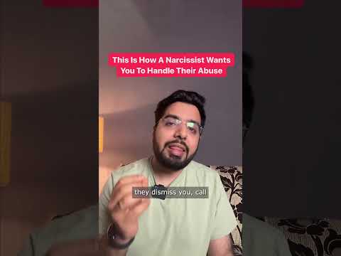 This Is How A Narcissist Wants You To Handle Their Abuse #narcissist