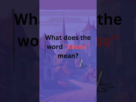 What does the word "abuse" actually mean? | Definition and Example #AbuseDefinition #AbuseMeaning