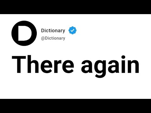 There again Meaning In English