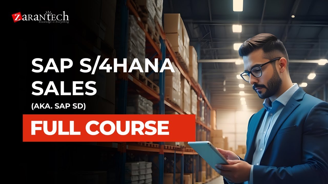 SAP S/4HANA Sales (aka. SAP SD) Full Course | ZaranTech