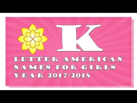 K LETTER AMERICAN NAMES FOR BABY GIRLS OF 2018-2018- TOP 1000 OF USA