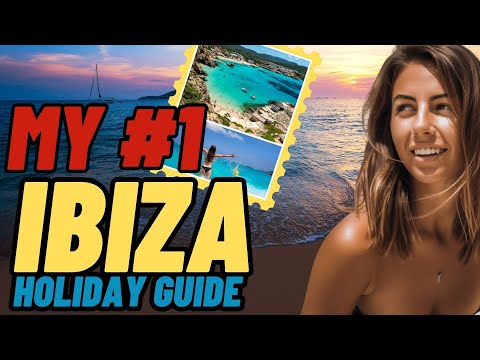 Ibiza Holiday Guide: Time for YOU to Go??