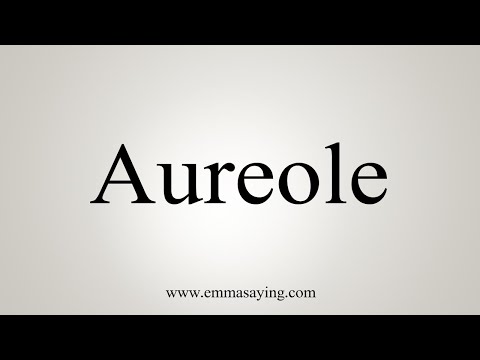 How To Say Aureole