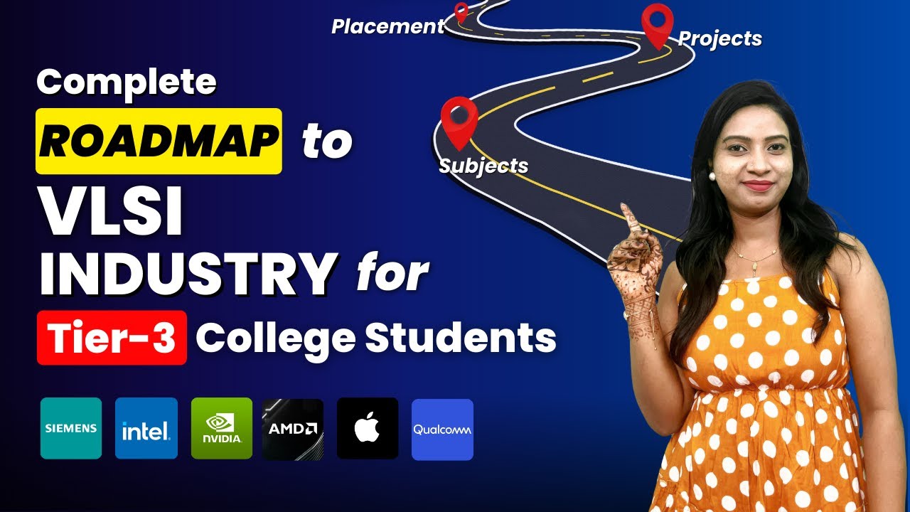 A Comprehensive Roadmap for Tier-3 College Students Pursuing VLSI Careers | Galaxy.ai