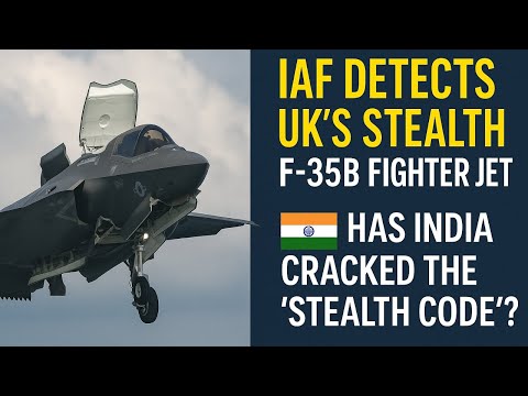 IAF Detects UK’s Stealth F-35B Fighter Jet | Has India Cracked the Stealth Code?