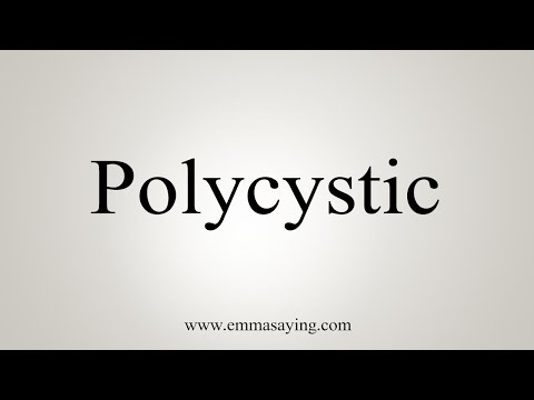 How To Say Polycystic