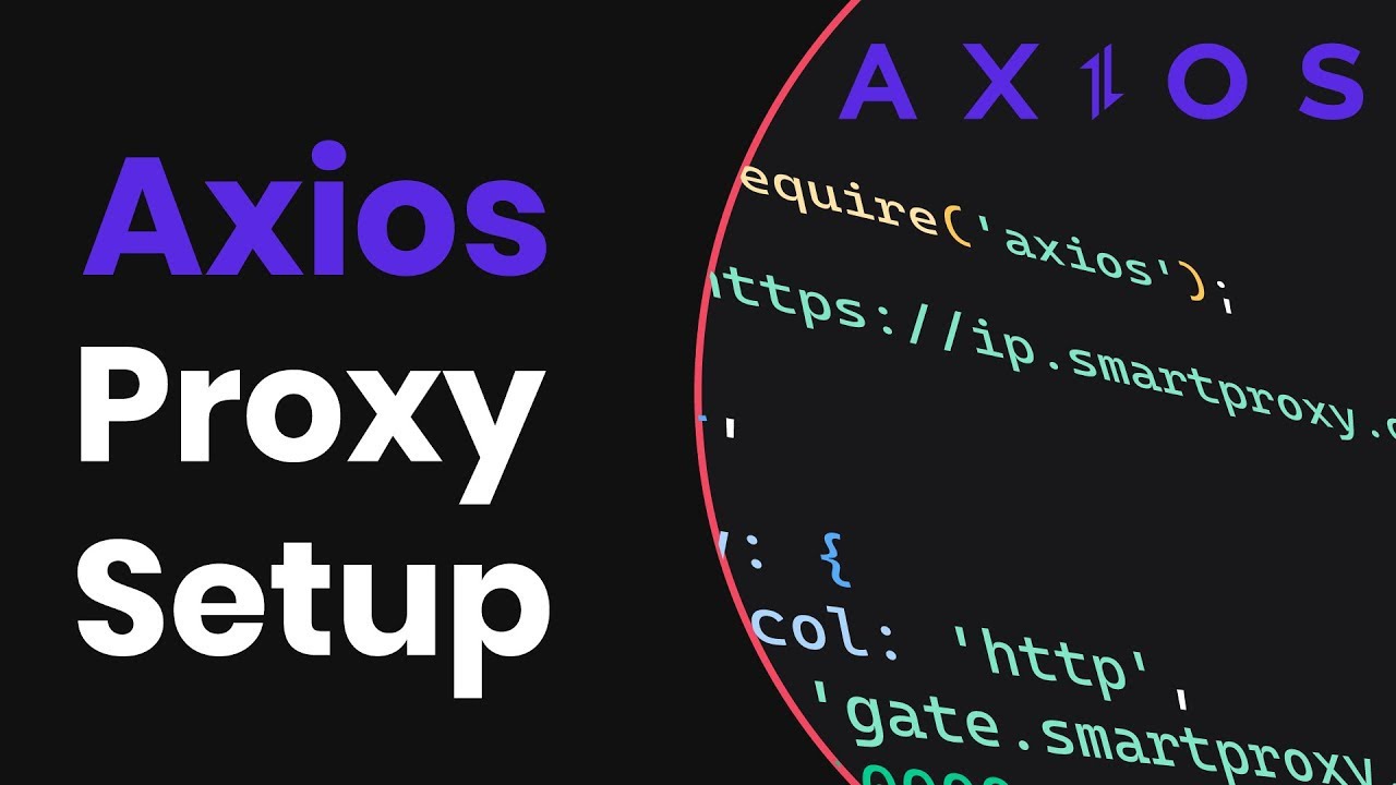 Proxy Setup With Axios in Node.js | Proxy Integration Tutorial