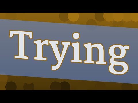 TRYING pronunciation • How to pronounce TRYING