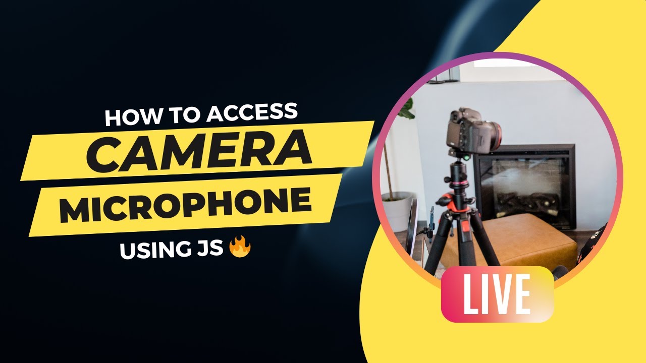 How to Access Camera & Microphone using JavaScript | Viral Coder
