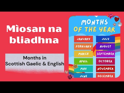 Mìosan na bliadhna - Months of the Year in Scottish Gaelic & English