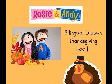 Rosie & Andy: Spanish for Kids : Bilingual Lesson - Thanksgiving Food