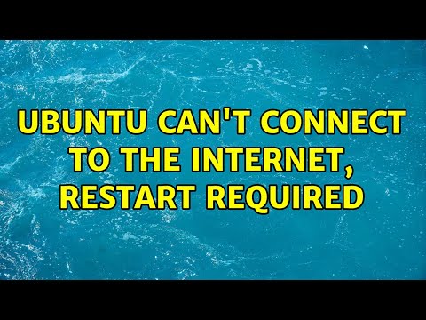 Ubuntu can't connect to the internet, restart required