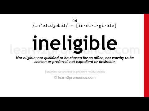 Pronunciation of Ineligible | Definition of Ineligible