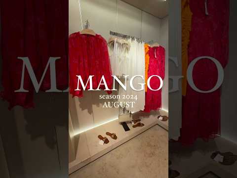 MANGO summer collection 2024/AUGUST