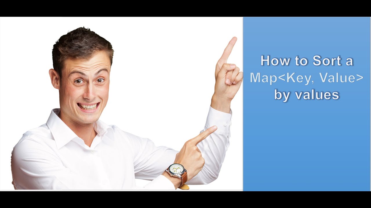 Learn HOW TO SORT A MAP BY VALUE In Java