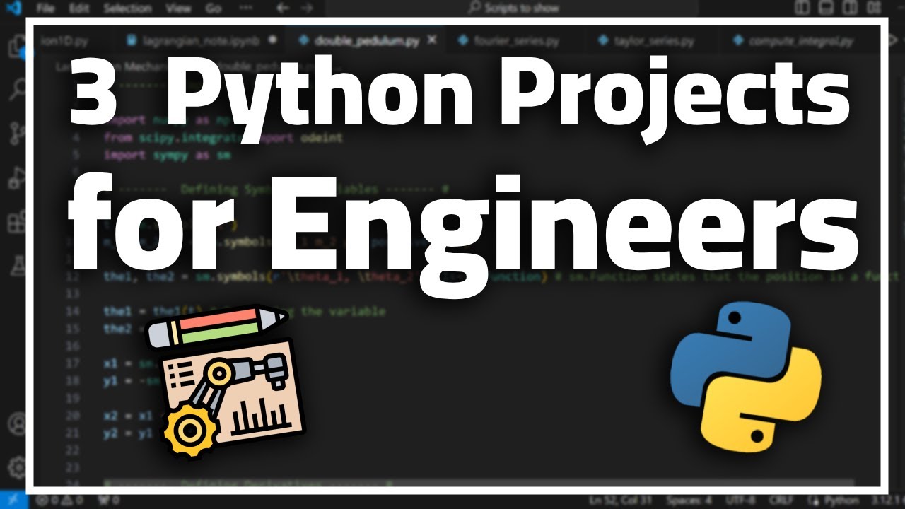 3 Python Projects - For Physics and mechanical Engineering!