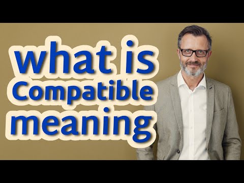 Compatible | Definition of compatible