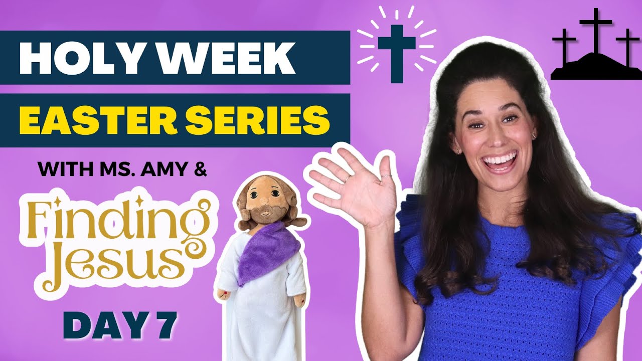 Holy Week Easter series Day 7, Easter story for kids, Jesus death and resurrection, Christian Easter