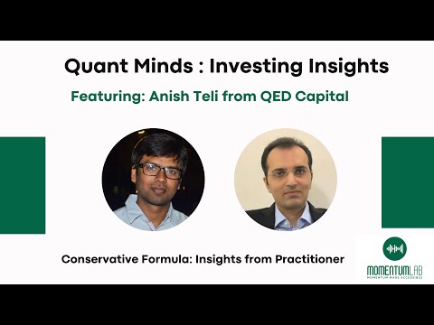 Quant Minds : DIY Investing Insights - Episode 3 with Anish Teli from QED Capital