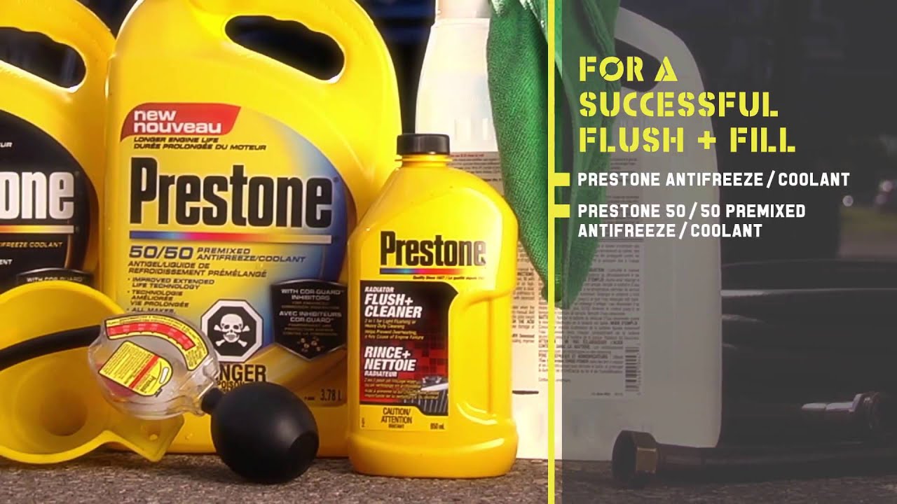 Flush and Fill | Prestone®