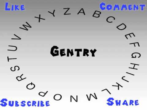 How to Say or Pronounce Gentry