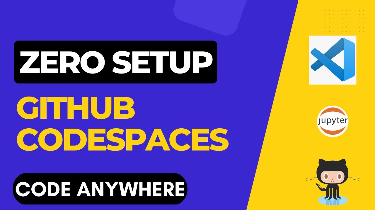 GitHub CodeSpaces | Zero SetUp Needed | VsCode and Jupyter In The Cloud