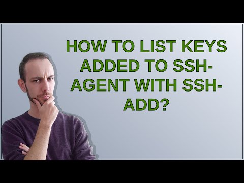 How to list keys added to ssh-agent with ssh-add?
