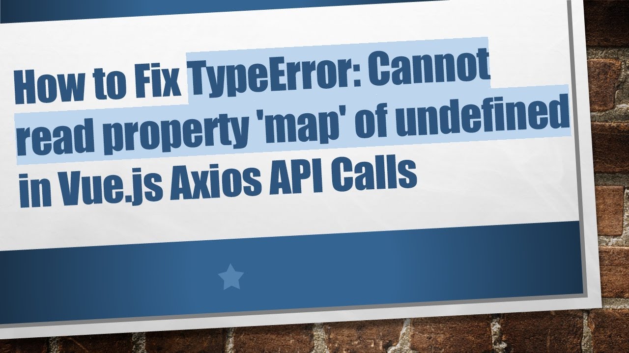 How to Fix TypeError: Cannot read property 'map' of undefined in Vue.js Axios API Calls