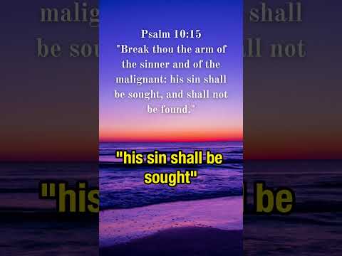 Psalm 10:15 - Church Fathers/Biblical Scholars' interpretation