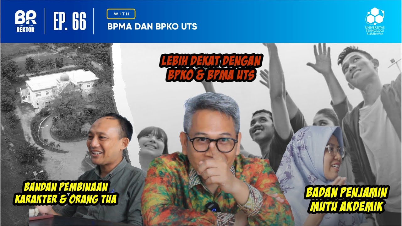 LEBIH DEKAT DENGAN BPMA & BPKO UTS ~[BINCANG BINCANG REKTOR] Ep. 66