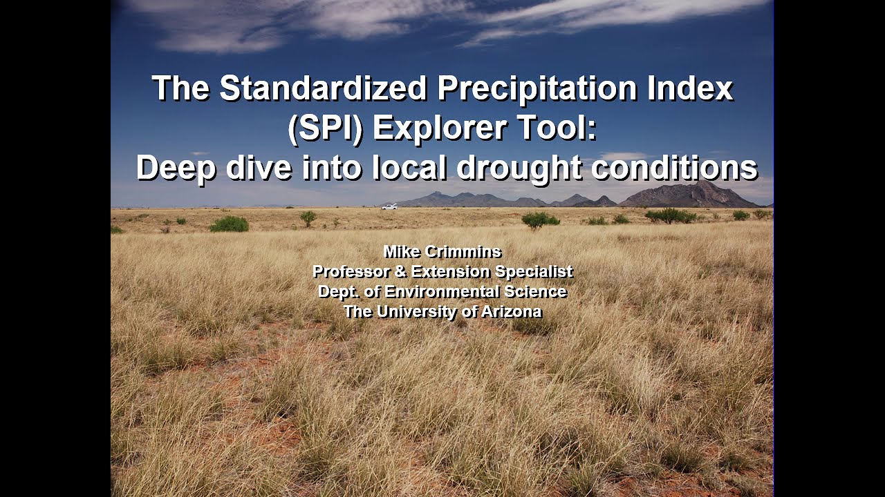 The Standardized Precipitation Index (SPI) Explorer Tool: What is it and what does it do?