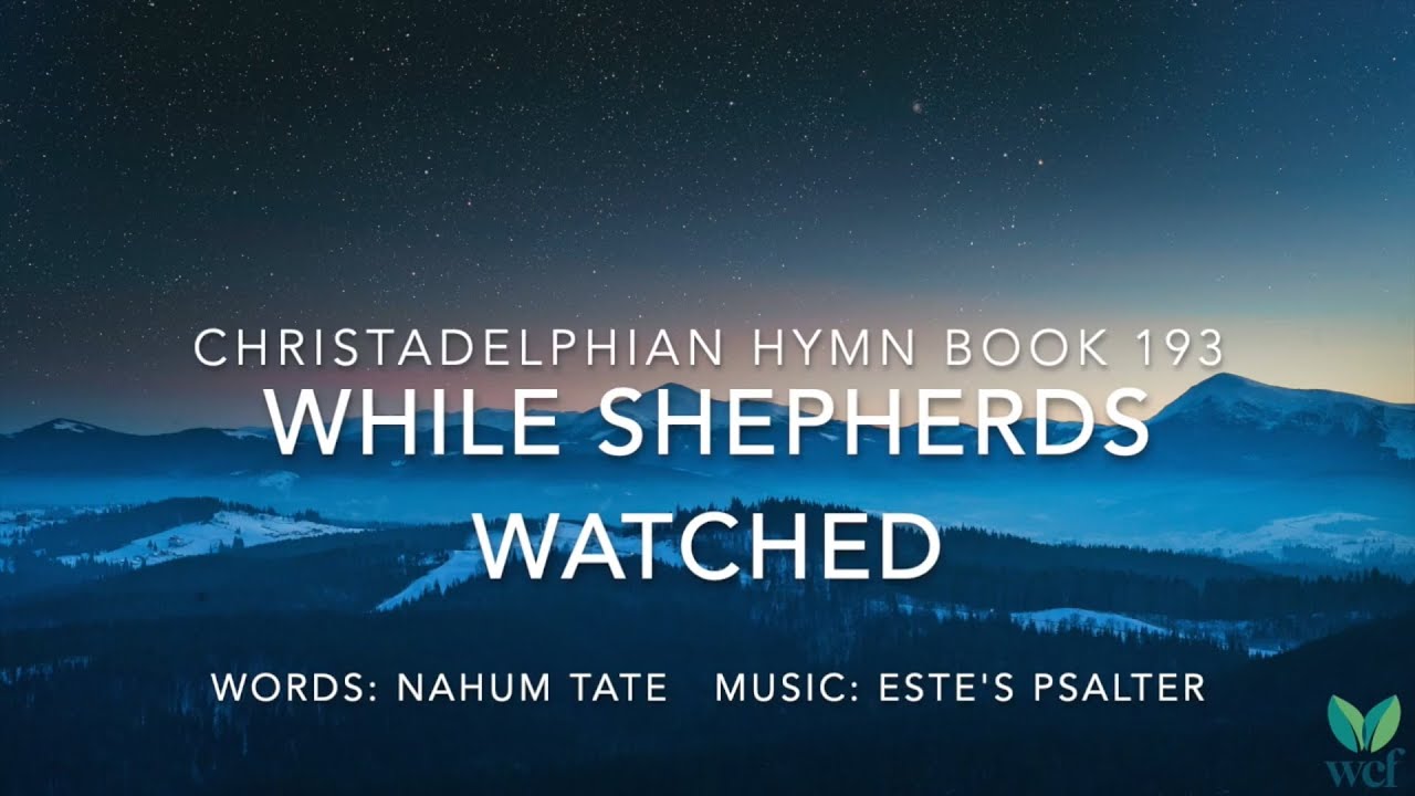 While Shepherds Watched - Hymn 193 - Lyric Video