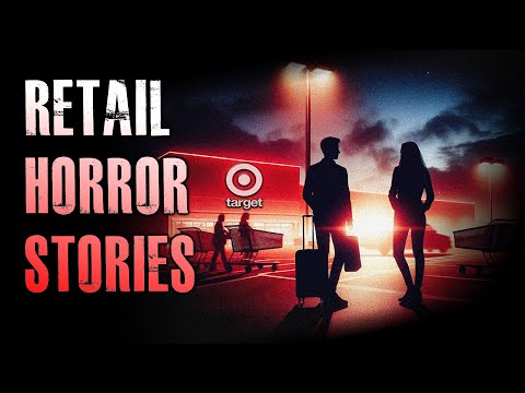 7 TRUE Scary Retail Horror Stories | True Scary Stories