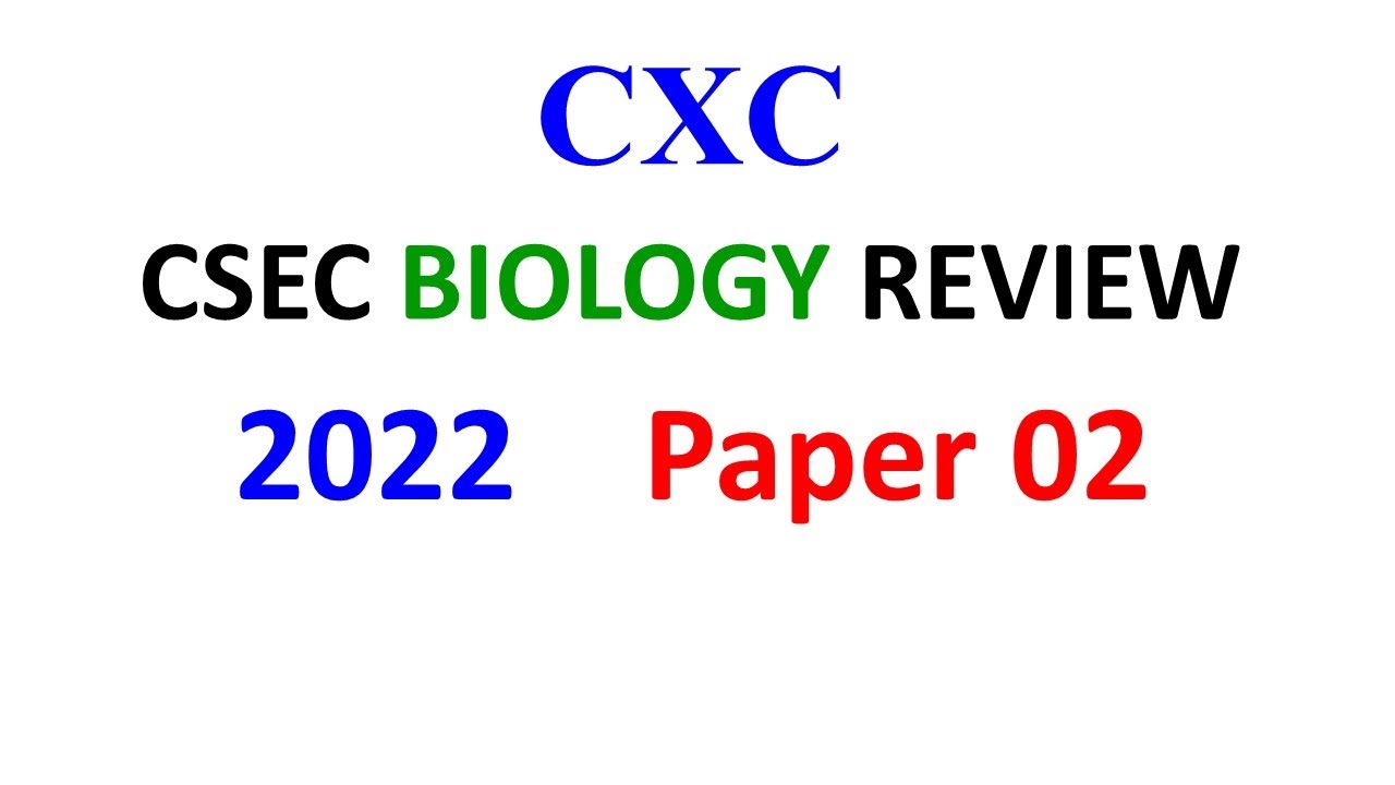 CSEC BIO 2022 PAPER 2 Review (Answers & Explanations)