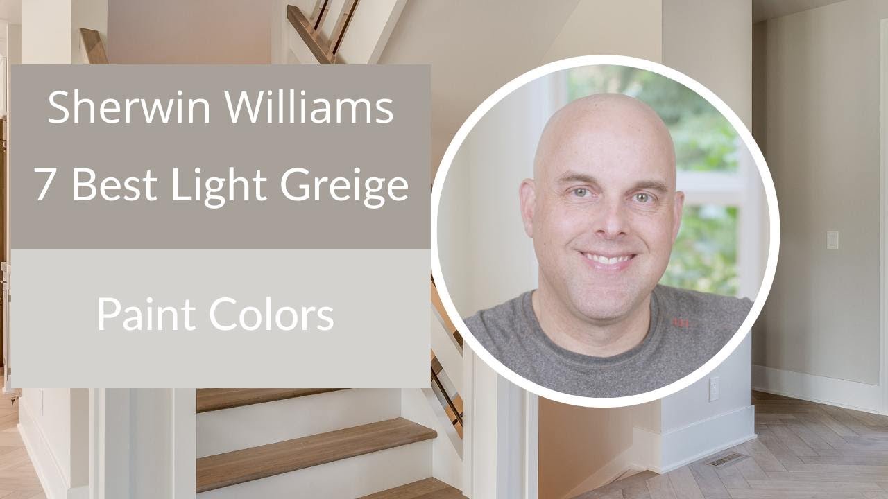 Sherwin Williams 7 Best Light Greige Paint Colors