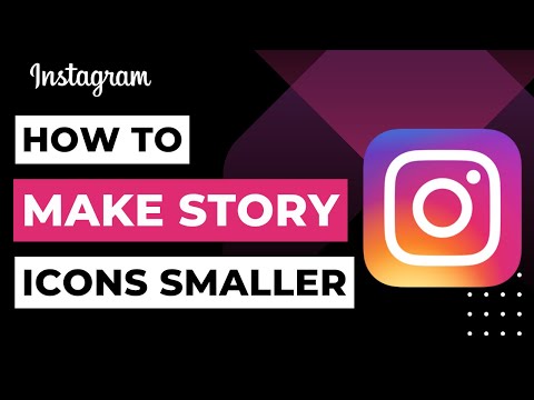 How to Make Instagram Story Icons Smaller | 2023