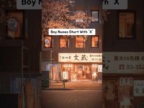 Boy Names Start With 'X' | #shorts