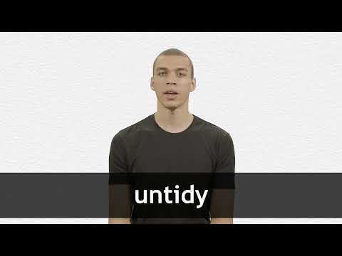 UNTIDY definition and meaning | Collins English Dictionary