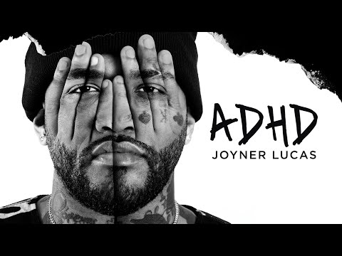 Case Study: Joyner Lucas, "ADHD"