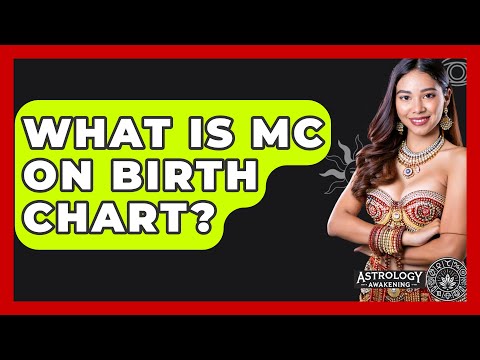 What Is MC On Birth Chart? - Astrology Awakening